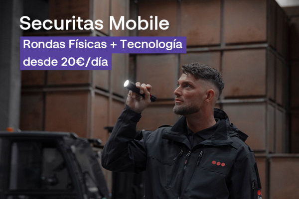 Securitas Mobile: protección 24/7 sin costes innecesarios